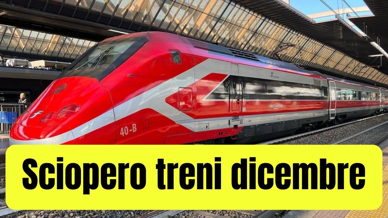 Scioperi Treni dicembre 2024: il 12 e il 13 rischio paralisi per ...