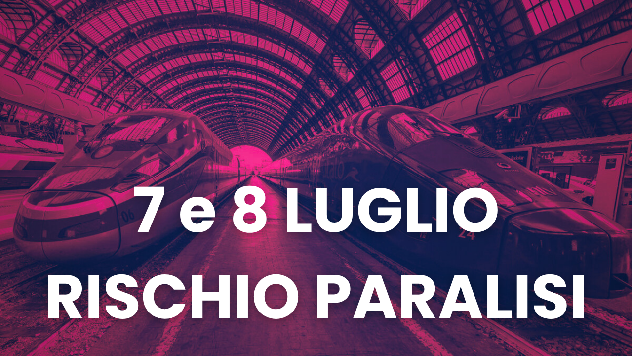 Scioperi treni luglio 2025: Trenitalia, Italo e Trenord. Tutte le fasce ...