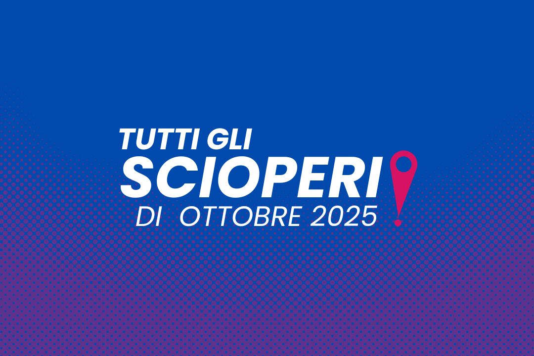 Scioperi ottobre 2025, il calendario con le date delle agitazioni e le ...
